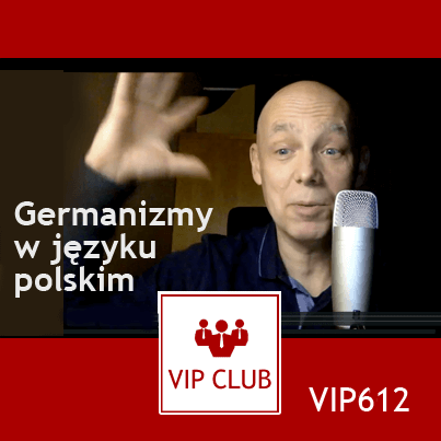 VIP612: Wyrazy niemieckie w języku polskim | Learn Polish Webinar ...